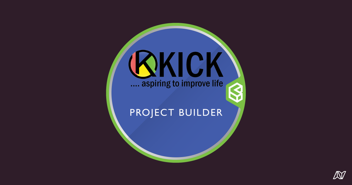 KICK Project Builder by KICK,Quality Assured by Badge Nation — Navigatr