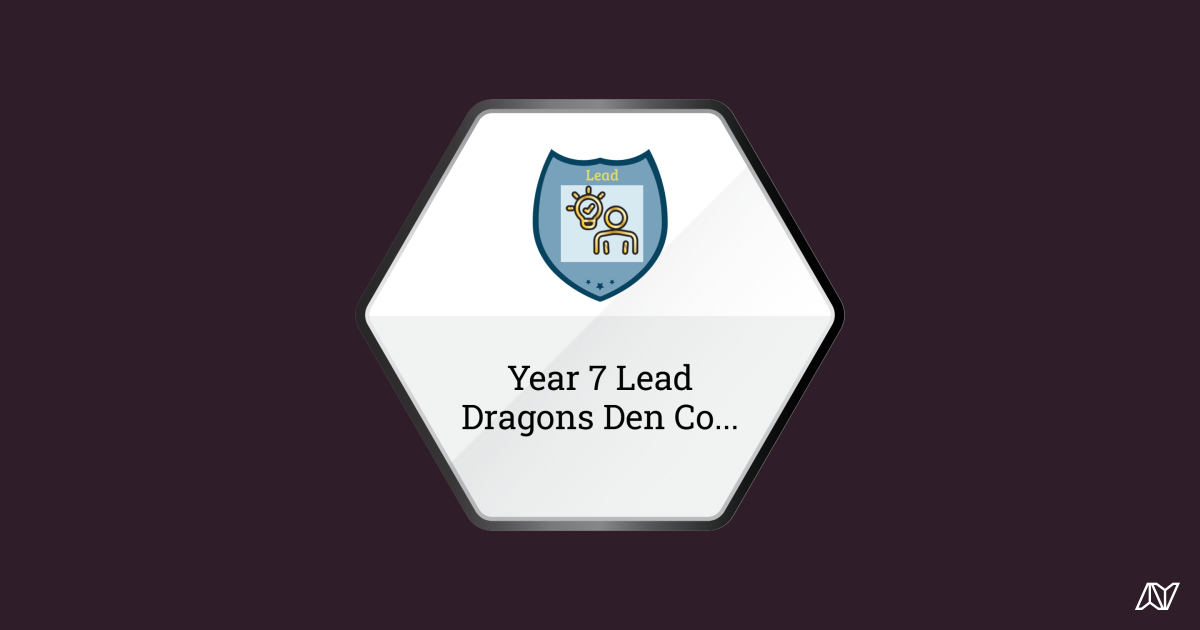 Year 7 Lead Dragons Den Completion Badge by Caldew School — Navigatr